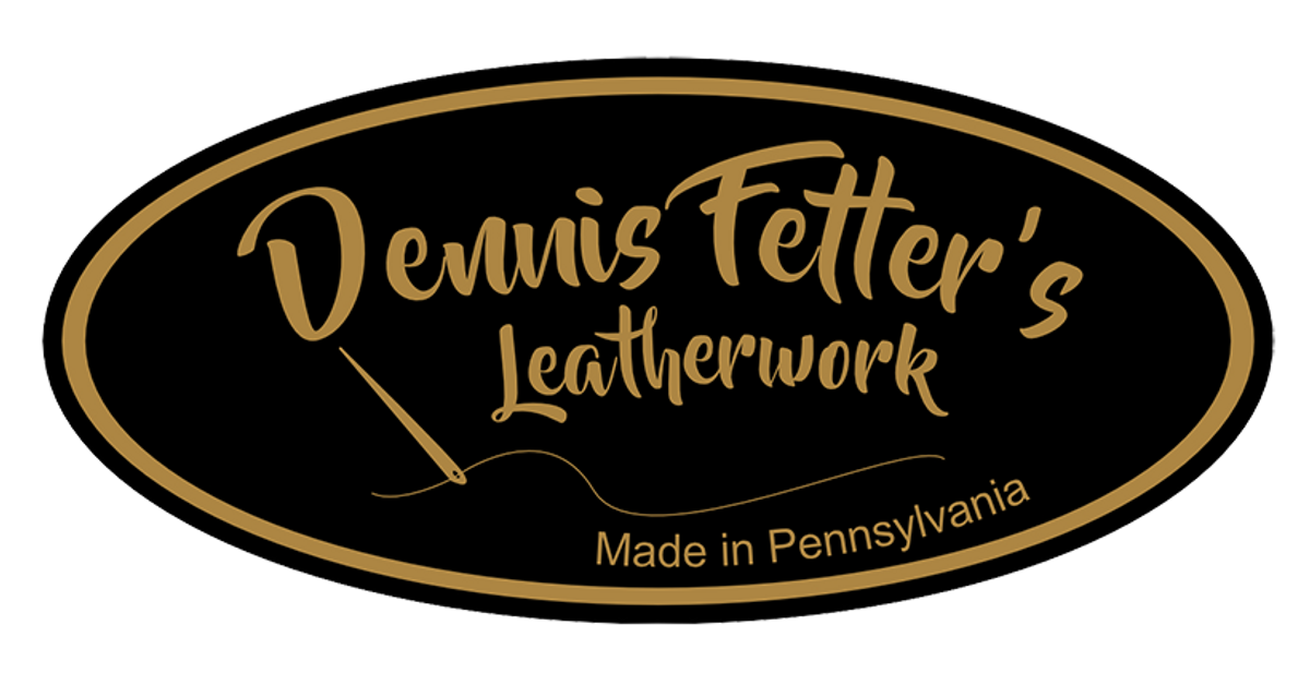 Dennis Fetter's Leatherwork – Dennis Fetter’s Leatherwork